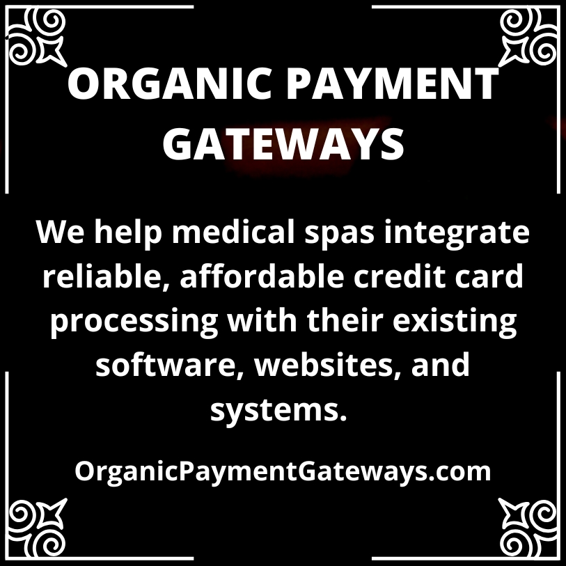 Payment Processing for Medspas - Organic Payment Gateways